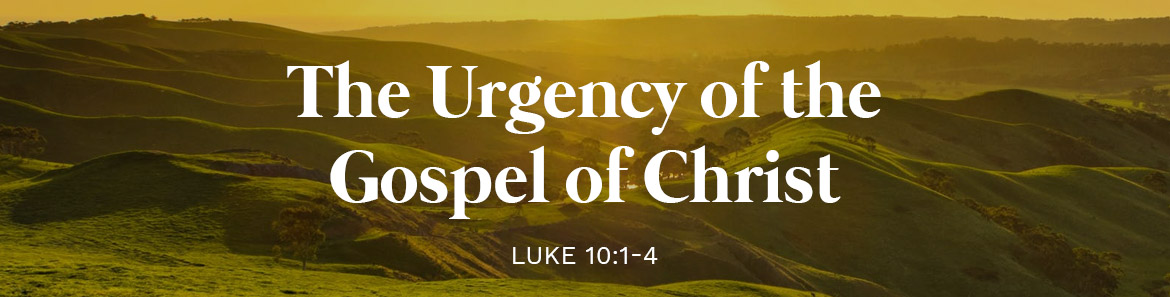 The Urgency of the Gospel of Christ - Grace Fellowship Church The Urgency of the Gospel of Christ - Grace Fellowship Church