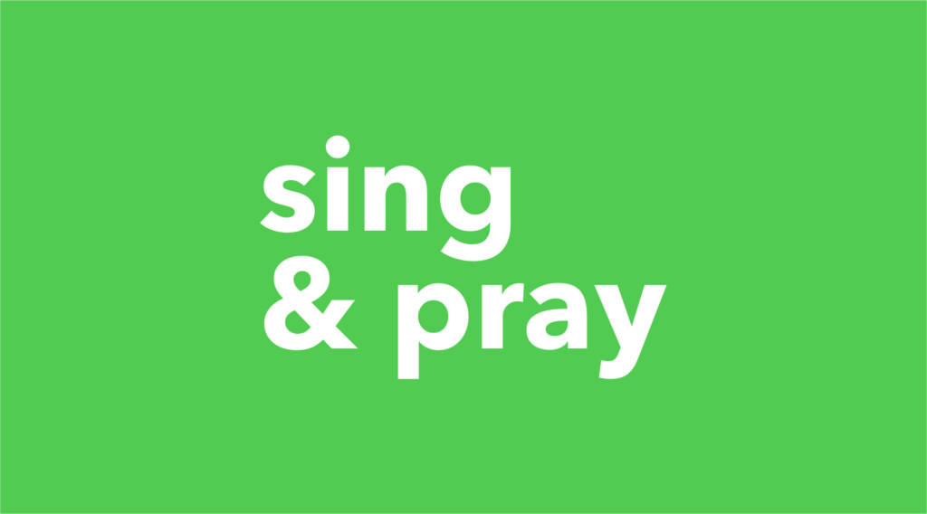 Sing & Pray - Grace Fellowship Church